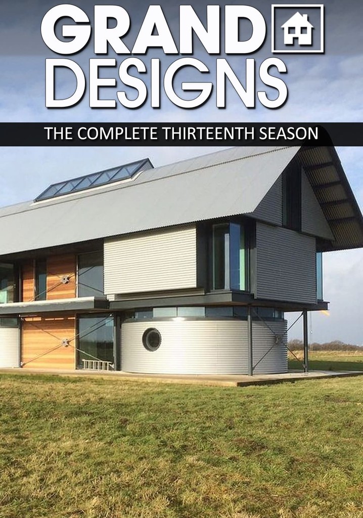 Grand Designs Season 13 - watch episodes streaming online Grand Designs Season 13 - watch episodes streaming online